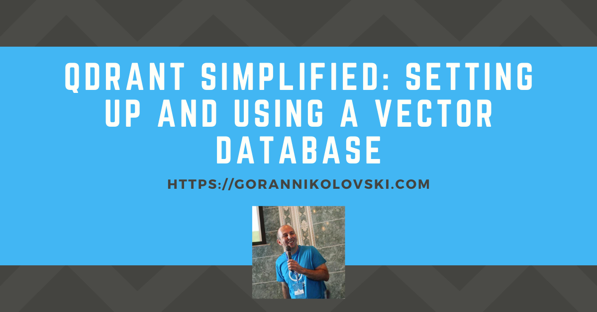Qdrant simplified: Setting up and using a vector database Qdrant simplified: Setting up and using a vector database