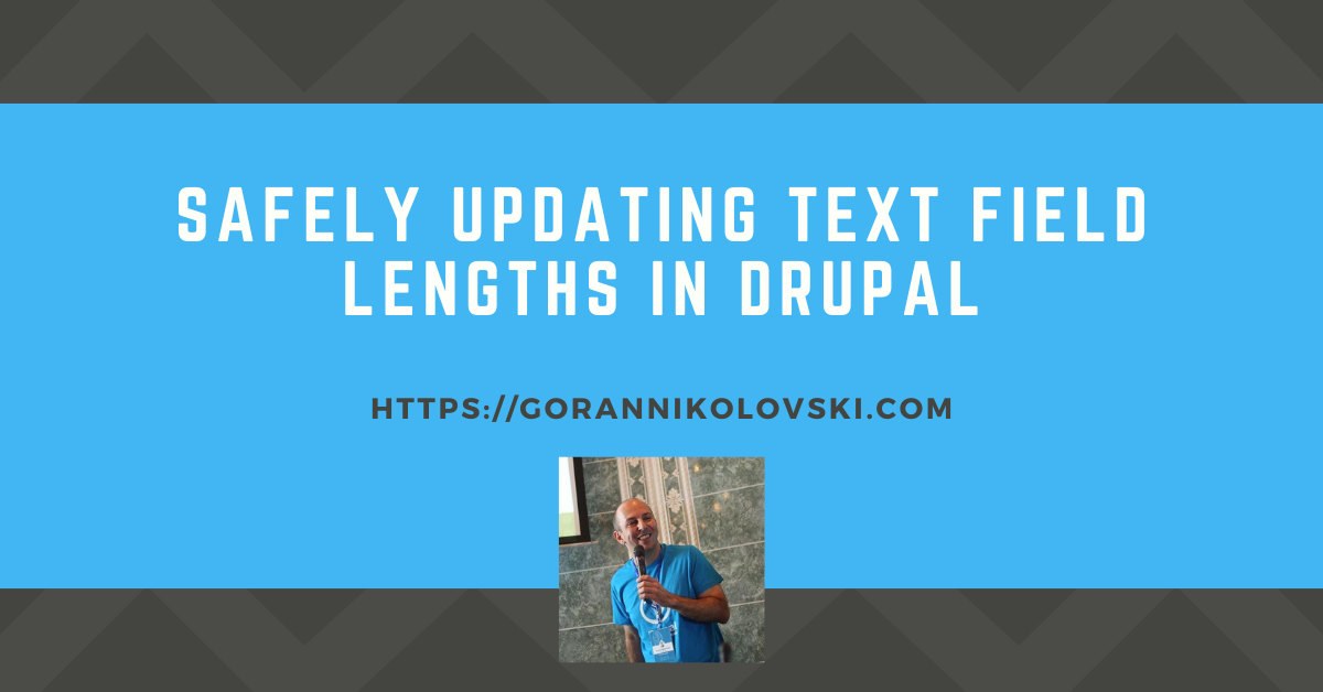Safely updating text field lengths in Drupal
